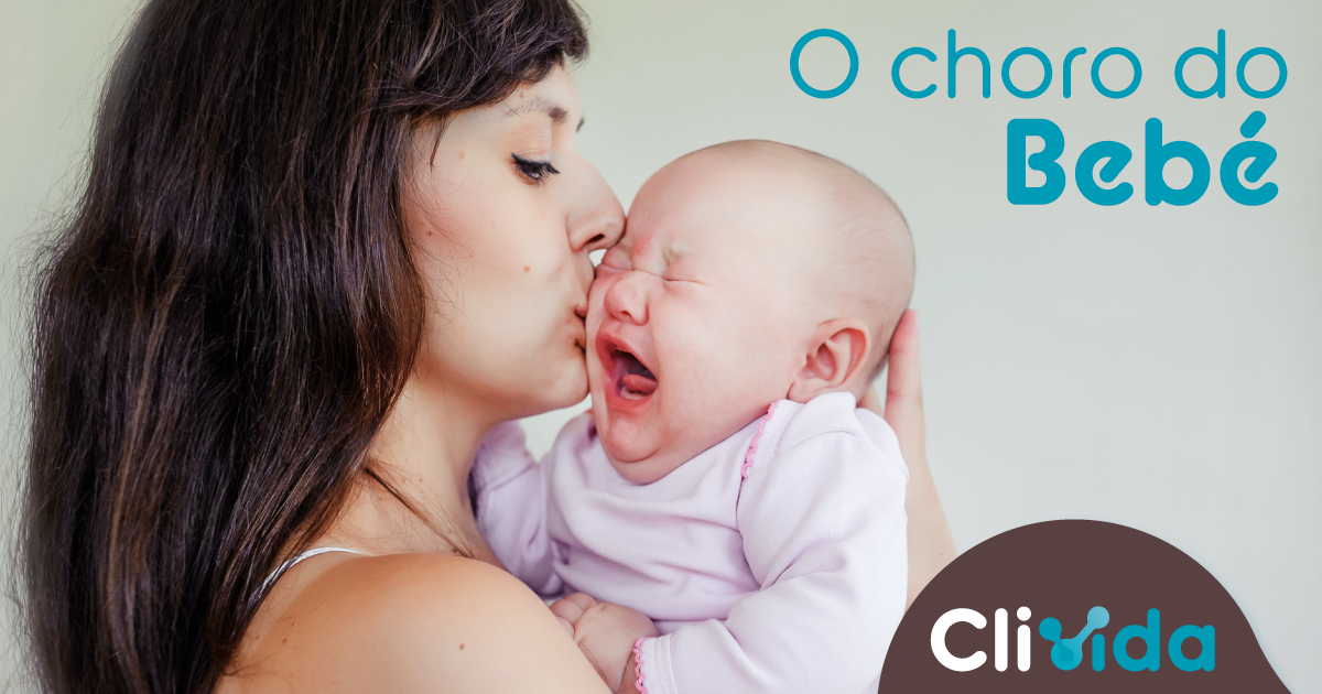 O Choro do Bebé | Clivida